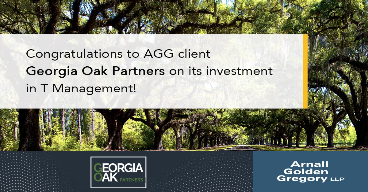 AGG Represents Georgia Oak Partners in Investment in T Management ...