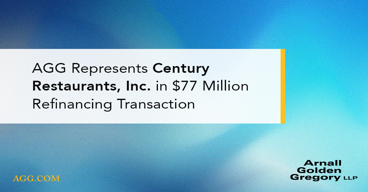 AGG Represents Century Restaurants, Inc. in $77 Million Refinancing ...